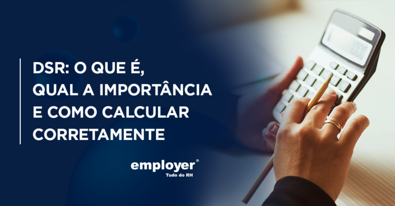 DSR: o que é, qual a importância e como calcular corretamente