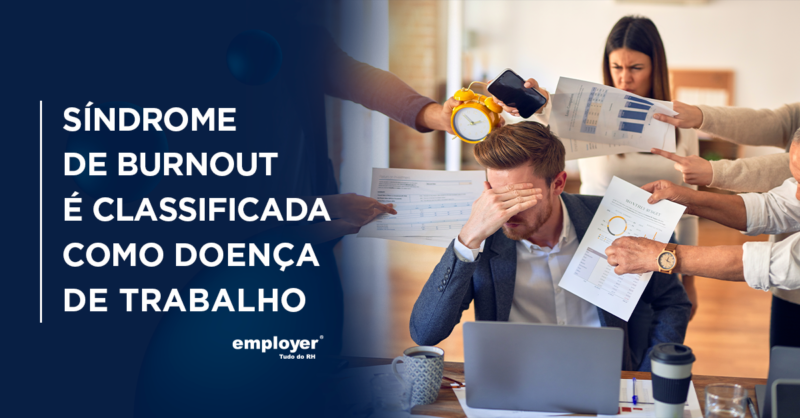 O QUE É A SÍNDROME DE BURNOUT, SINTOMAS CAUSAS E TRATAMENTO